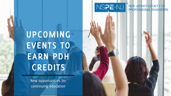 Upcoming Events to Earn PDH Credits | NJSPE | Trenton, NJ
