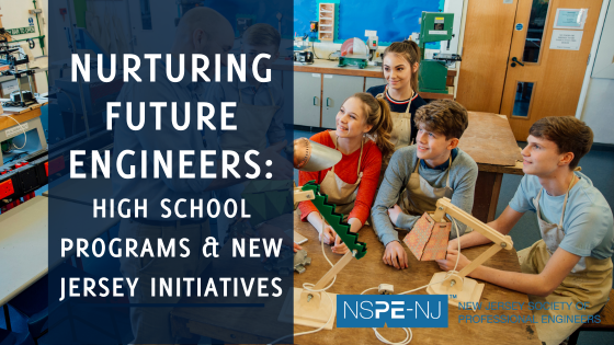 Nurturing Future Engineers: High School Programs and New Jersey ...